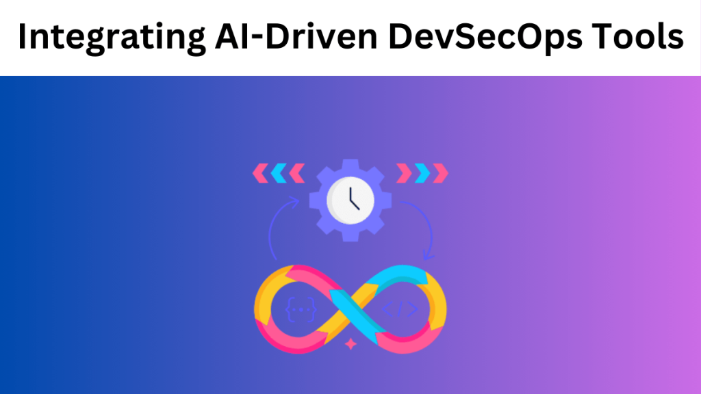 Integrating AI-Driven DevSecOps Tools for Proactive Security - MexSEO