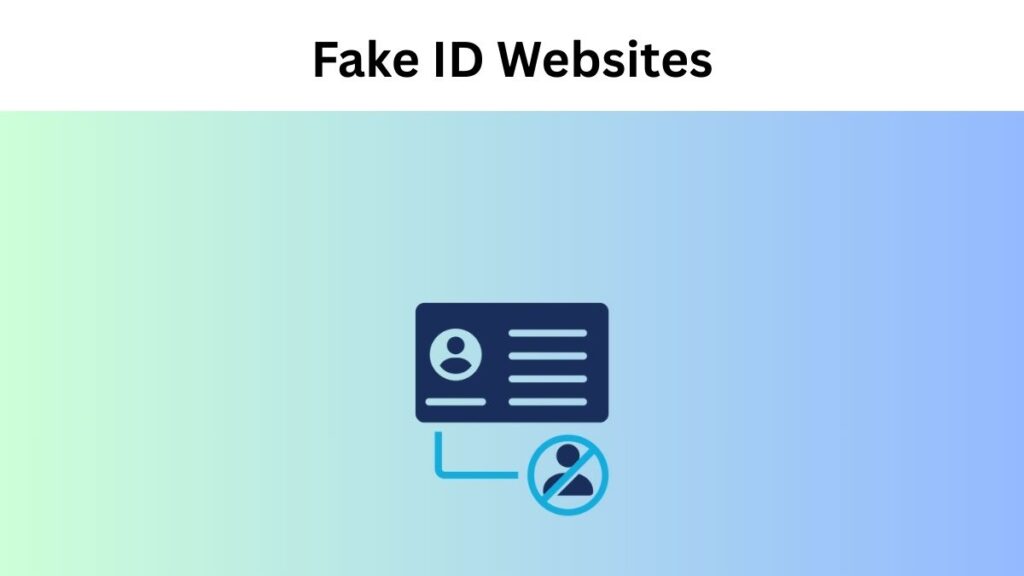Best Fake ID Websites - Where to Rent Fake ID Services